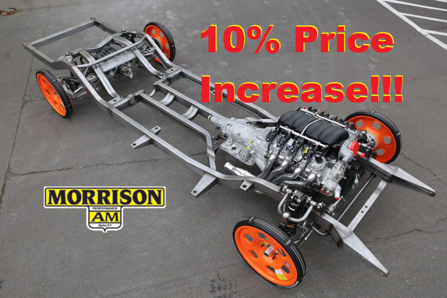 January 1st price increase on Art Morrison chassis…order now ...